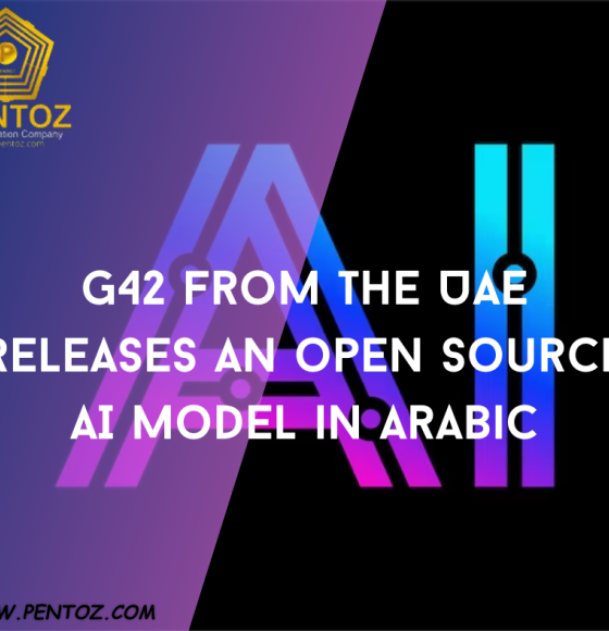 G42 from the UAE releases an open source AI model in Arabic - PENTOZ G42 from the UAE releases an open source AI model in Arabic - PENTOZ